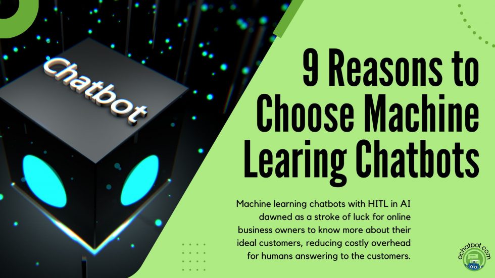 9 Reasons to Choose Machine Learning Chatbots | Ometrics
