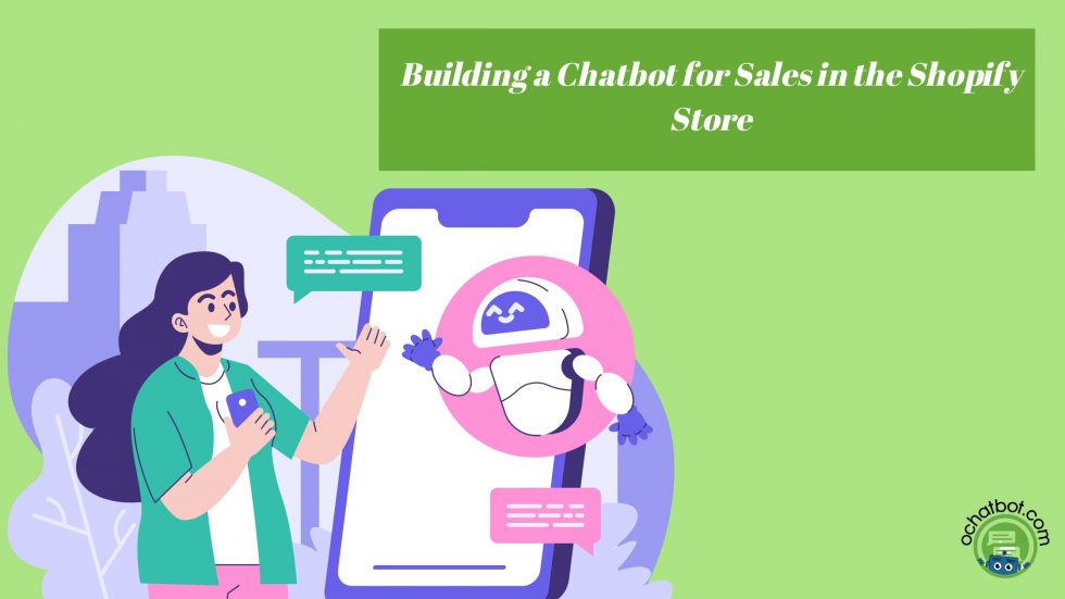 Building a Chatbot for Sales in the Shopify: 10 Benefits | Ometrics