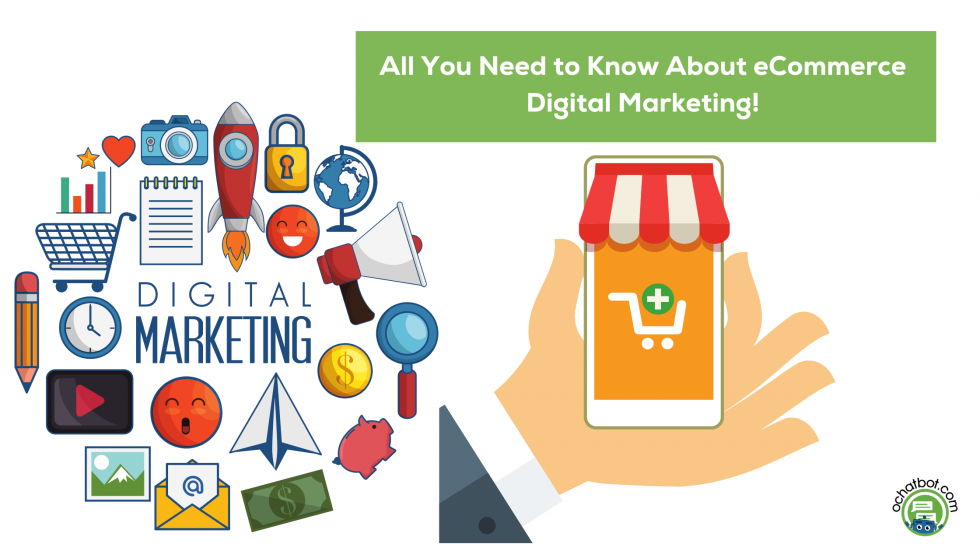 All You Need to Know About eCommerce Digital Marketing - Ometrics