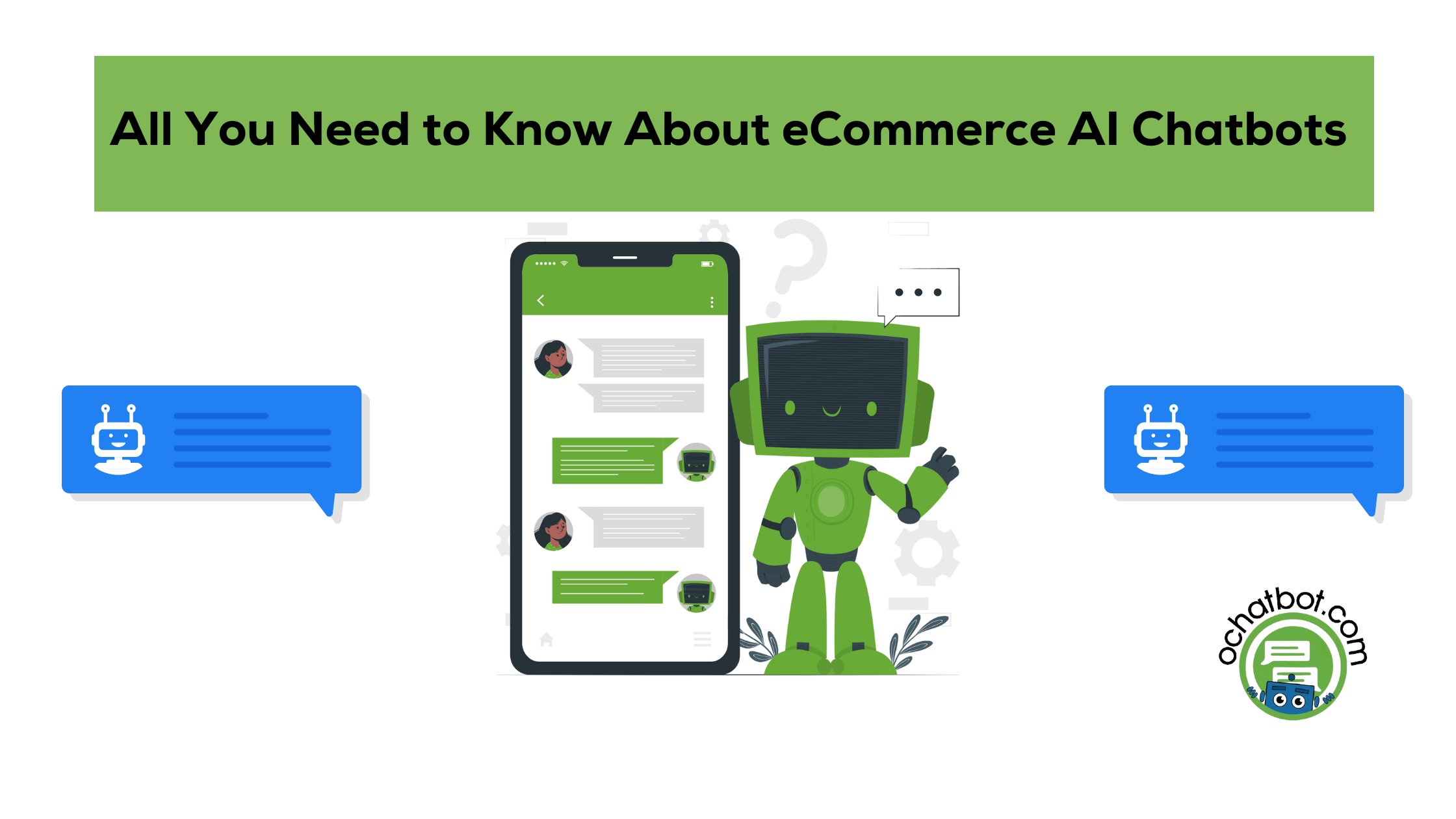 All You Need To Know About Ecommerce Ai Chatbots Ometrics