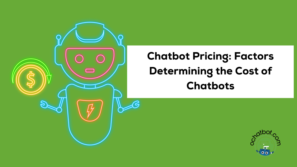 Chatbot Pricing: 7 Factors Determining the Cost of Chatbots
