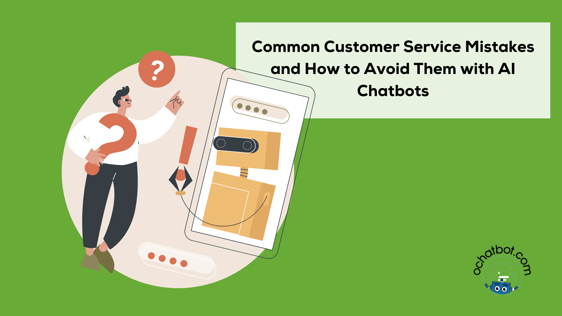 8 Common Customer Service Mistakes and How to Avoid Them with AI Chatbots